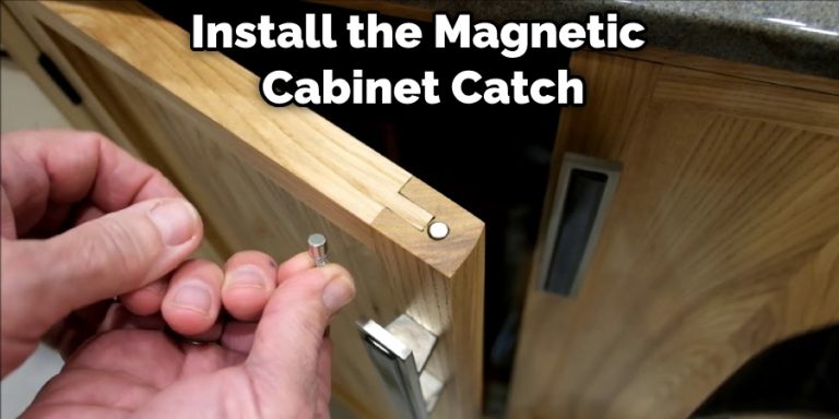 How to Install Magnetic Cabinet Catch | 8 Steps Guide (2025)
