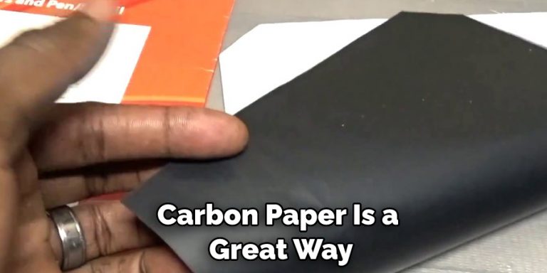 How to Use Carbon Paper on Wood in 06 Easy Steps(2022)
