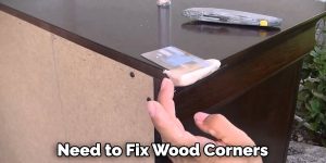 How to Fix Wood Corners in 10 Easy Ways (2025)