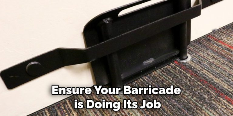 How to Barricade a Door That Opens Out | 4 Easy Instructions