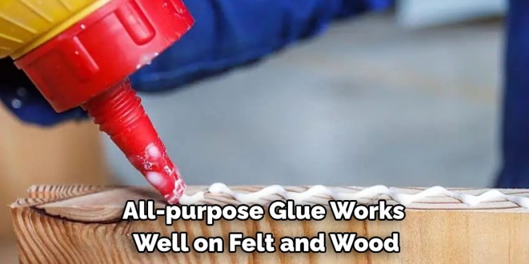 How to Glue Felt to Wood | 10 Different Detailed Ways (2025)