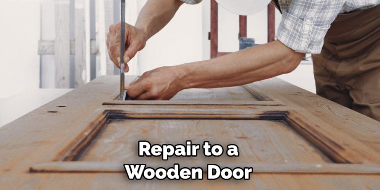 How to Patch a Wooden Door | Explained in 10 Steps (2025)