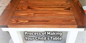 How to Make a Childs Table | 10 Easy Methods (2025)