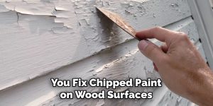 How to Fix Chipped Paint on Wood | 5 Effective Steps (2025)