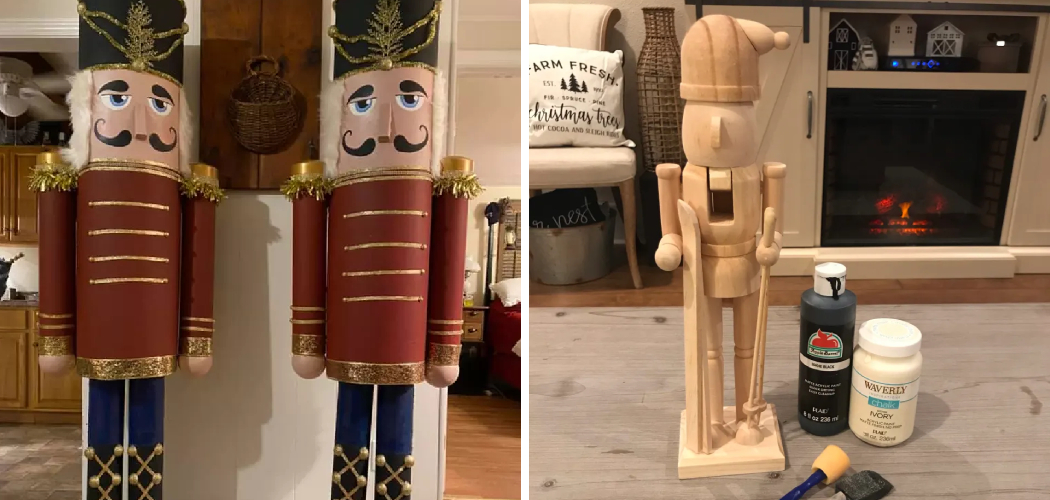 How to Make a Nutcracker Soldier Out of Wood | 10 Easy Methods